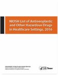 2016 NIOSH List of Antineoplastic & Other Hazardous Drugs in Healthcare ...